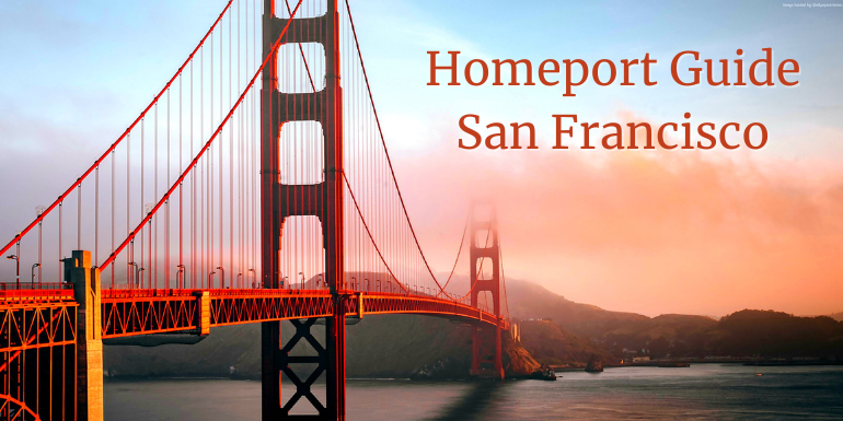 Homeport Destination Guide: San Francisco