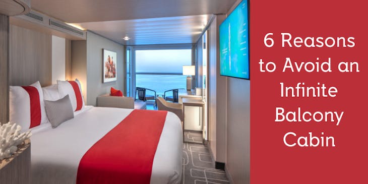 Why NOT to Choose an Infinite Balcony Cabin