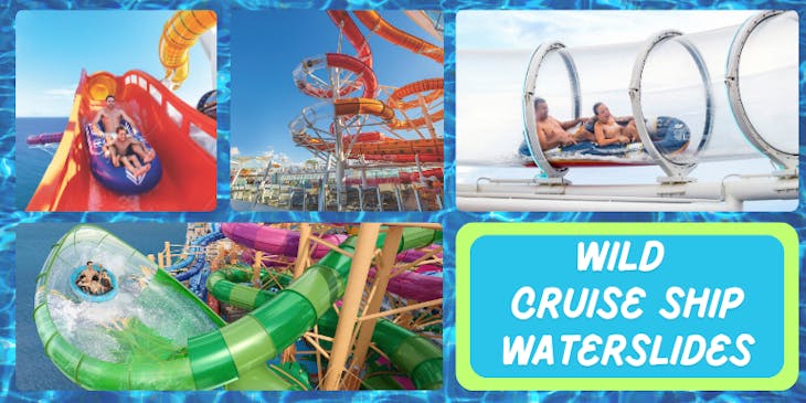 Eight Wild Cruise Ship Waterslides